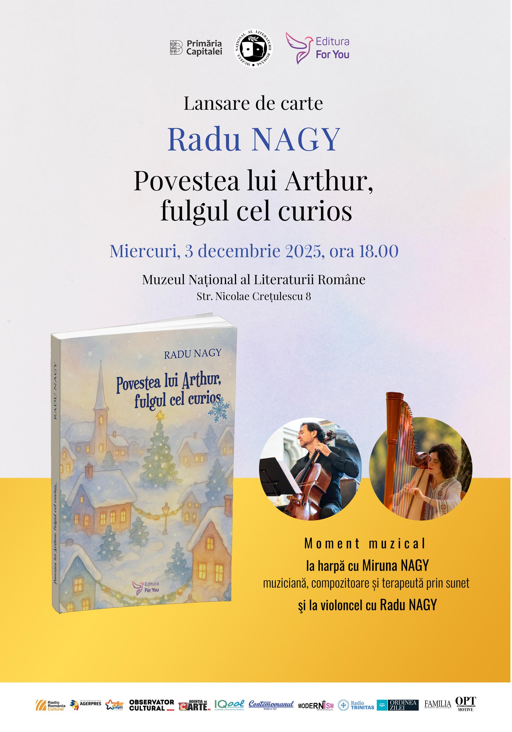 Lansare de carte | „Povestea lui Arthur, fulgul cel curios”, de Radu Nagy